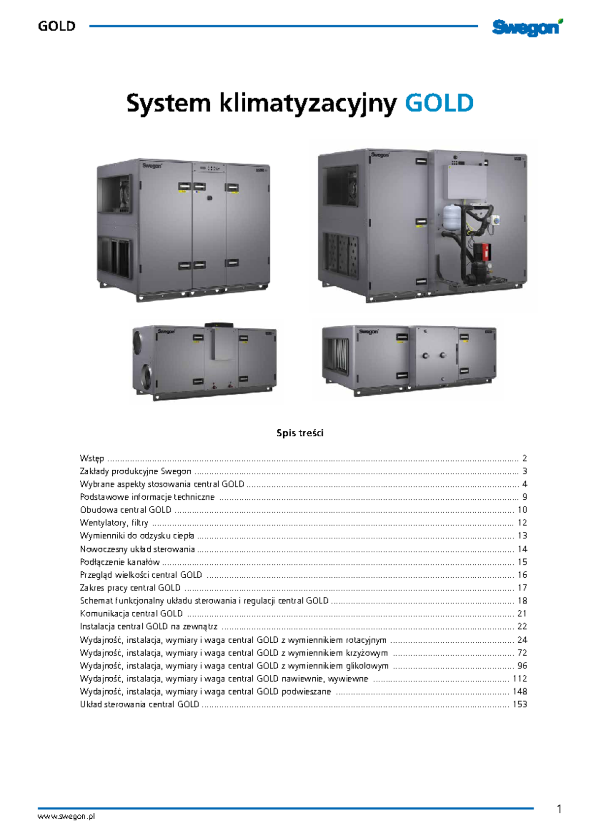 01 system central gold - dzialanie klimy - Spis treści Wstęp Zakłady produkcyjne Swegon Wybrane ...