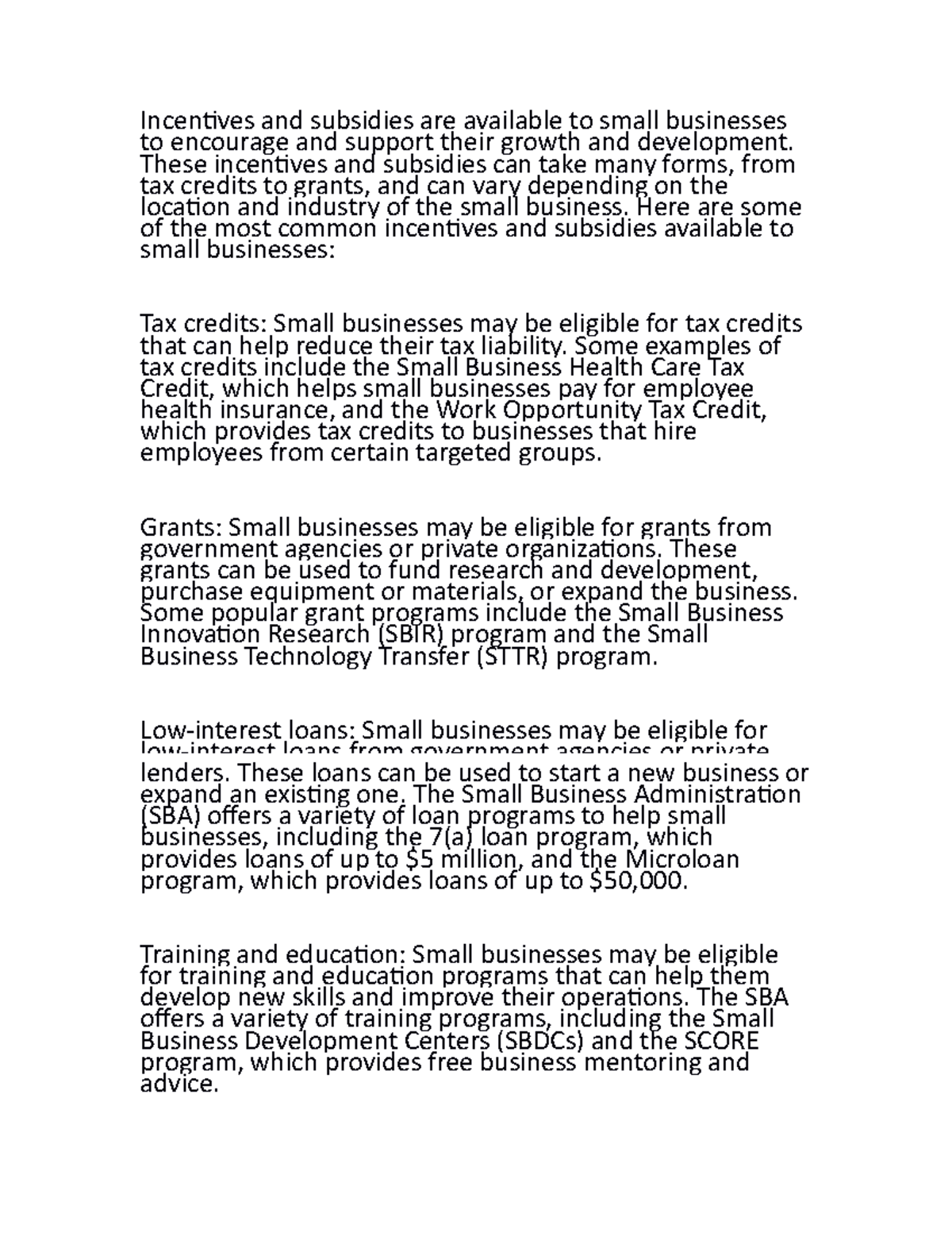 Incentives and subsidies are available to small businesses - These ...