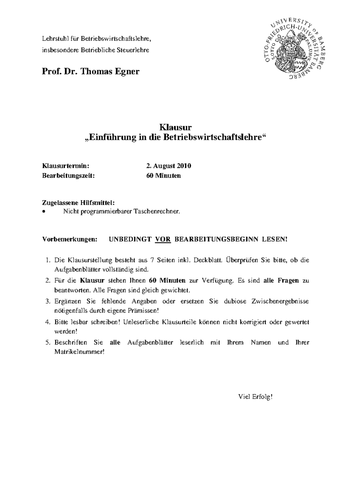 Klausur Sommersemester 2010, Fragen - Lehrstuhl für Betriebswirtschaftslehre, insbesondere - Studocu