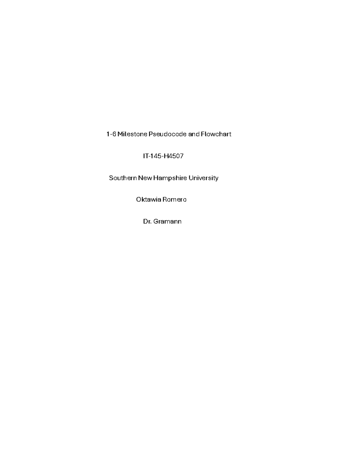 1 6 Milestone It 145 O Assignment 1 6 Milestone Pseudocode And Flowchart It 145 H