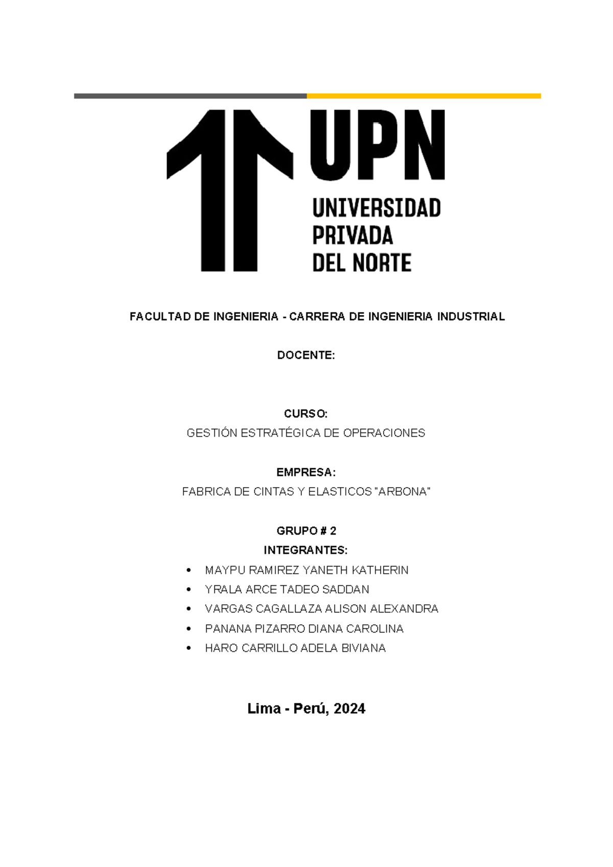 Final GEO - saa - FACULTAD DE INGENIERIA - CARRERA DE INGENIERIA INDUSTRIAL DOCENTE: CURSO ...