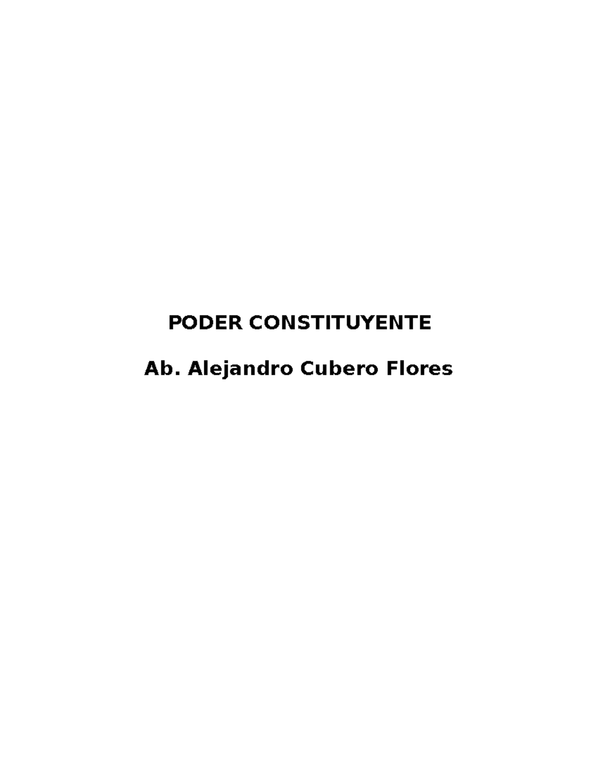 Poder Constituyente - PODER CONSTITUYENTE Ab. Alejandro Cubero Flores ...