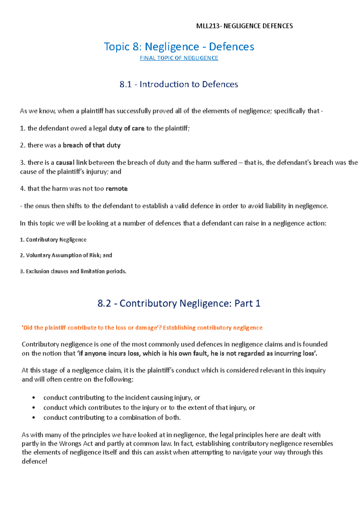 WEEK8 MLL213 Tort Notes - Topic 8: Negligence - Defences FINAL TOPIC OF ...