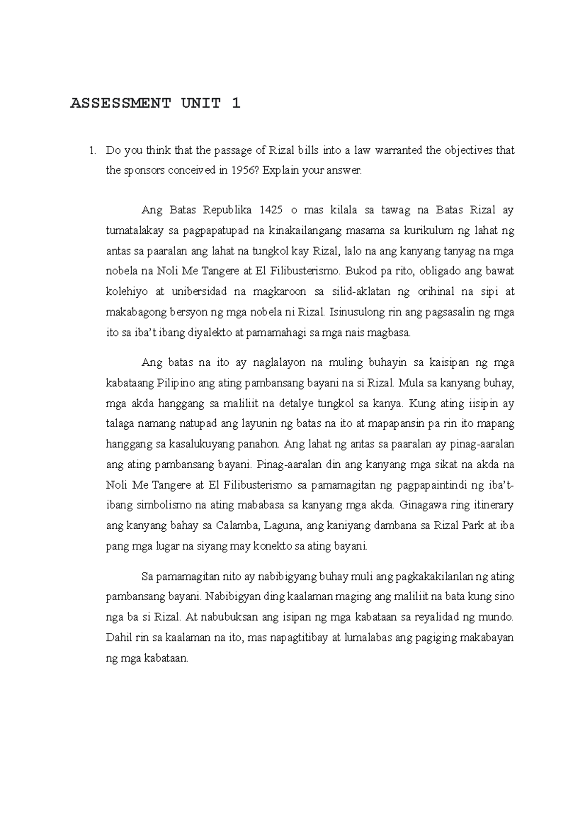 LIFE OF RIZAL_UNIT 1 - ASSESSMENT UNIT 1 Do you think that the passage ...