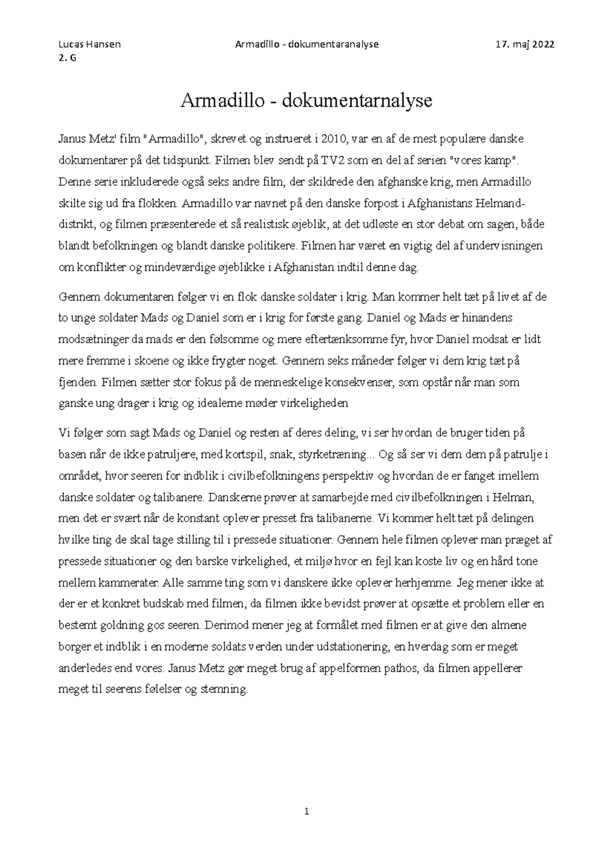 Armadillo - dokumentaranalyse - G Armadillo - dokumentarnalyse Janus Metz' film - Studocu