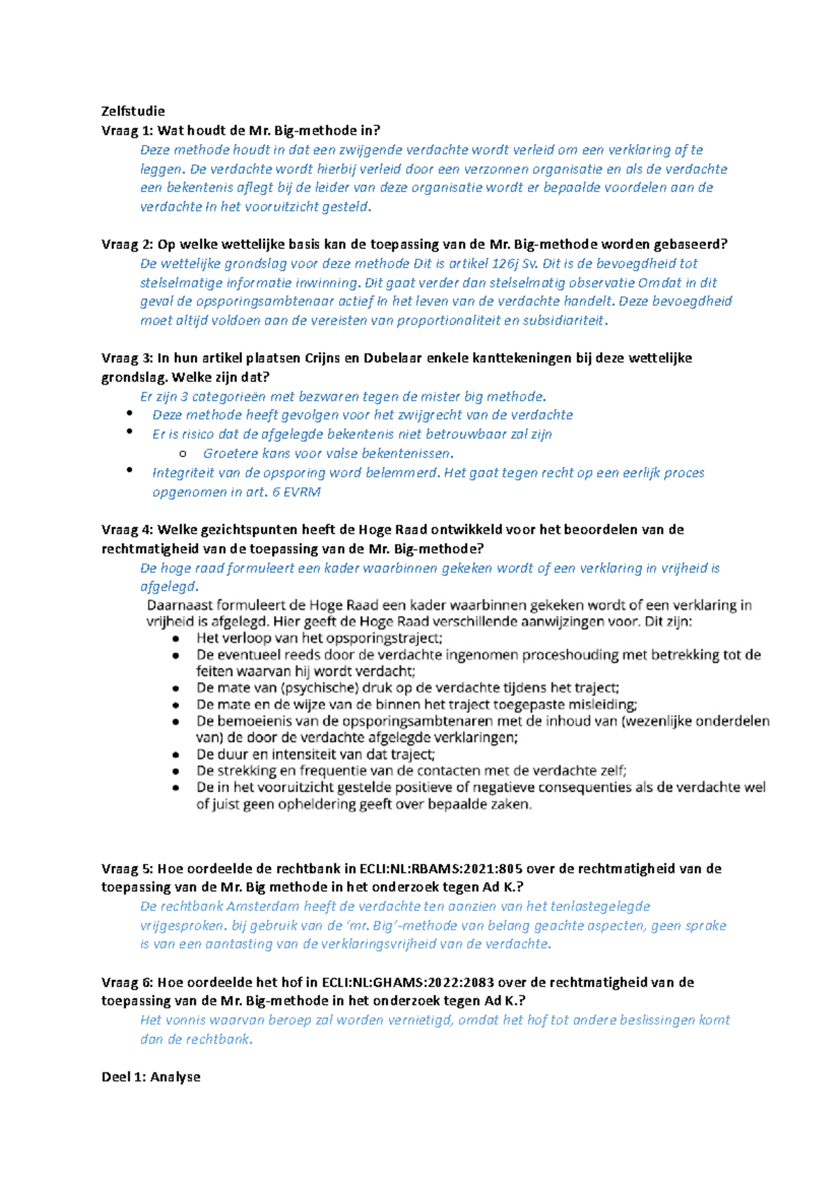 strafprocesrecht wg 1 week 1 - Zelfstudie Vraag 1: Wat houdt de Mr. Big ...