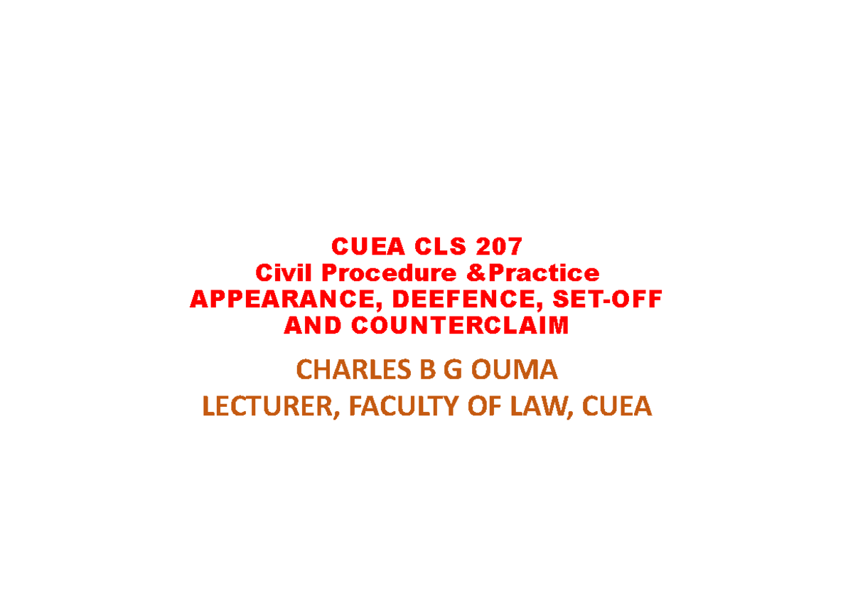 CLS 203 Lesson 5 Week 5. Pleadings Appearance defence et al - CUEA CLS ...