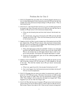Problem Set 4: Derivatives - Problem Set for Unit 4 (Hull 12) A stock ...