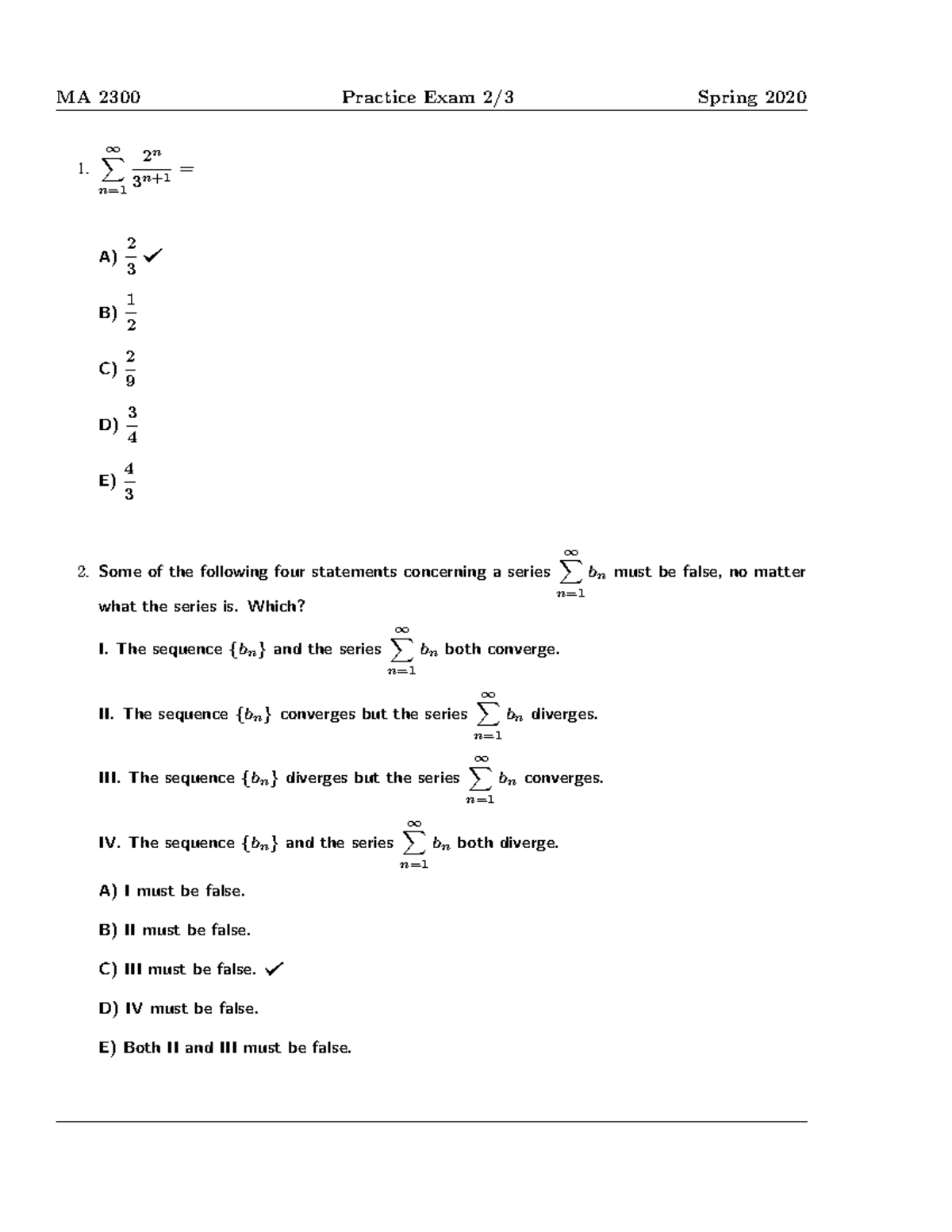Math2300 Sequences Practice Problems - 1. ∑ ∞ n= 2 n 3 n+1 = A) 23 B ...