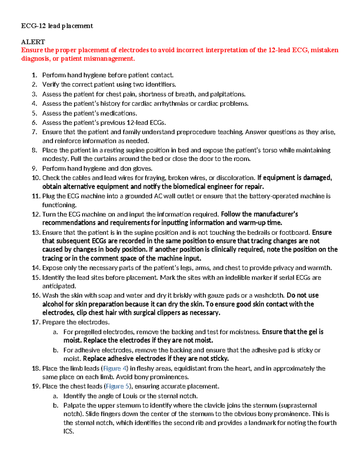 ECG - ECG - ECG-12 lead placement ALERT Ensure the proper placement of ...