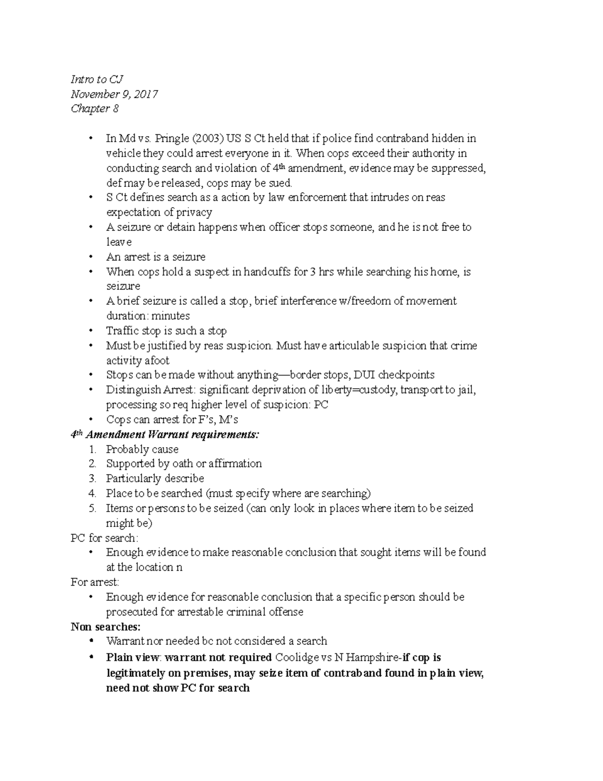 Criminal Justice Exam 3 review - Intro to CJ November 9, 2017 Chapter 8 In Md vs. Pringle (2003 ...