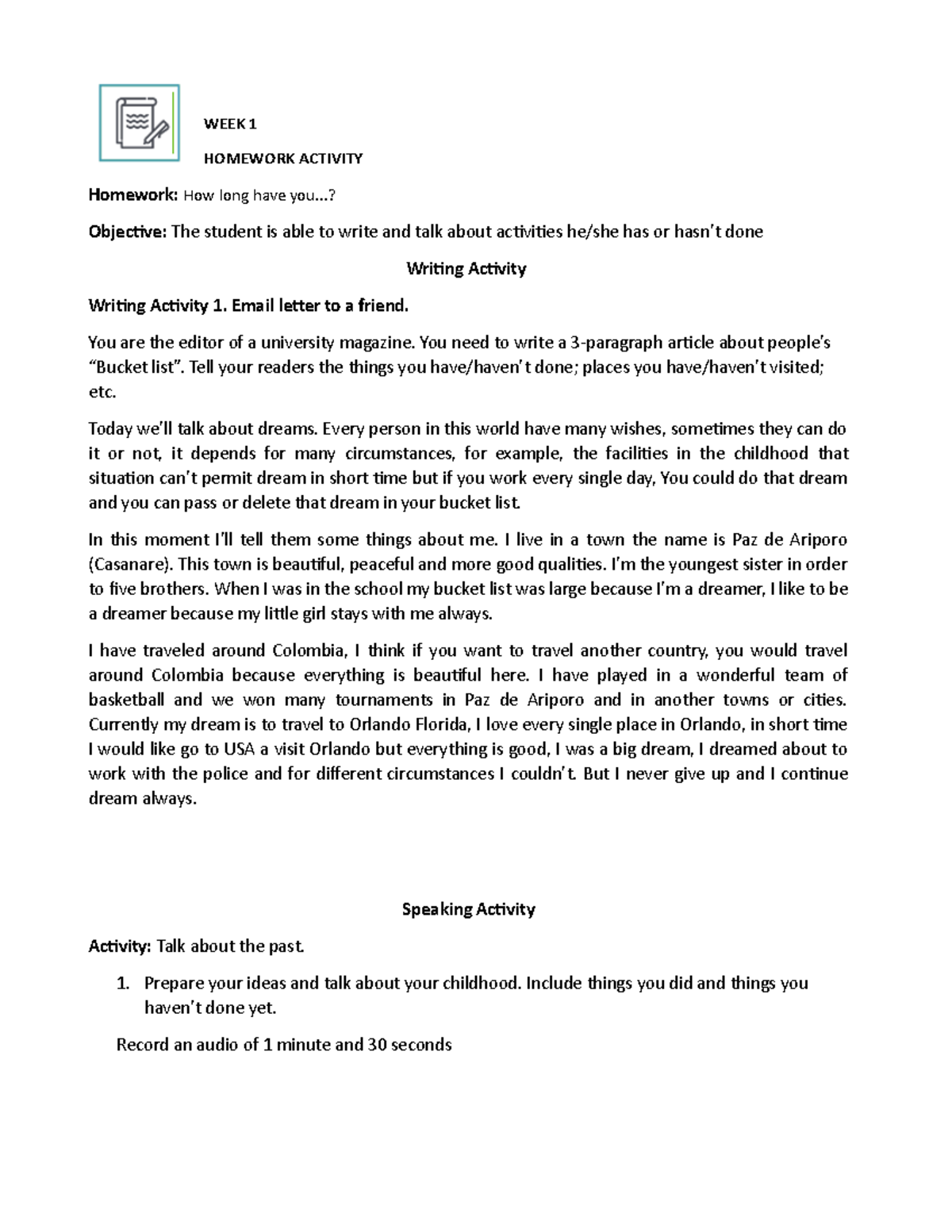 WEEK TASK - TAREA - WEEK 1 HOMEWORK ACTIVITY Homework: How long have ...