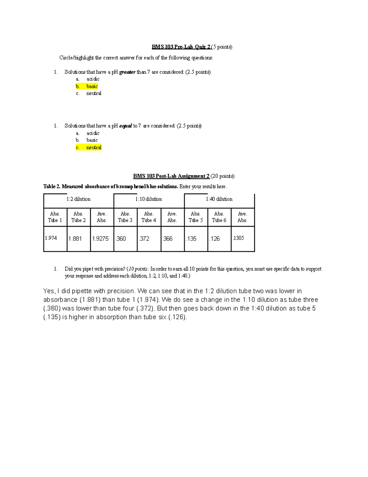 BMS 103 lab report 2 - BMS 103 Pre-Lab Quiz 2 (5 points) Circle/highlight the correct answer for ...
