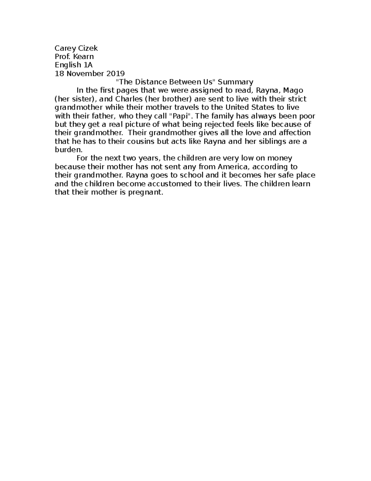 Distance between us summary - Carey Cizek Prof. Kearn English 1A 18 ...