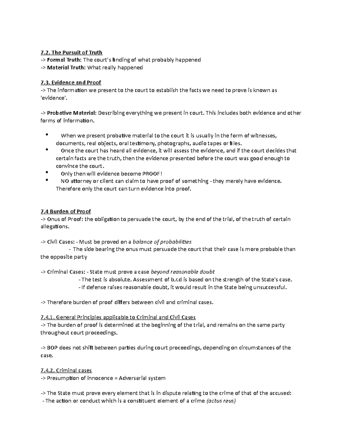 Law of evidence - 7. The Pursuit of Truth -> Formal Truth: The court's ...