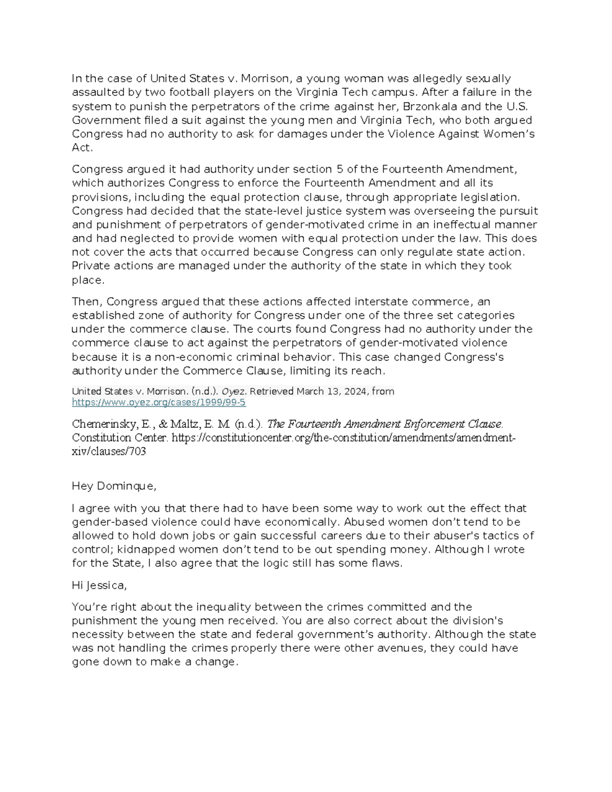 JUS-496 2-1 Discussion - In the case of United States v. Morrison, a ...