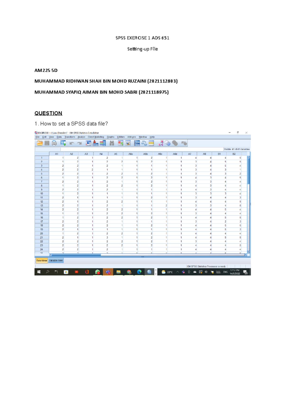 Excercise 1 & 2 (ADS651)( Final) - SPSS EXERCISE 1 ADS 651 Setting-up ...