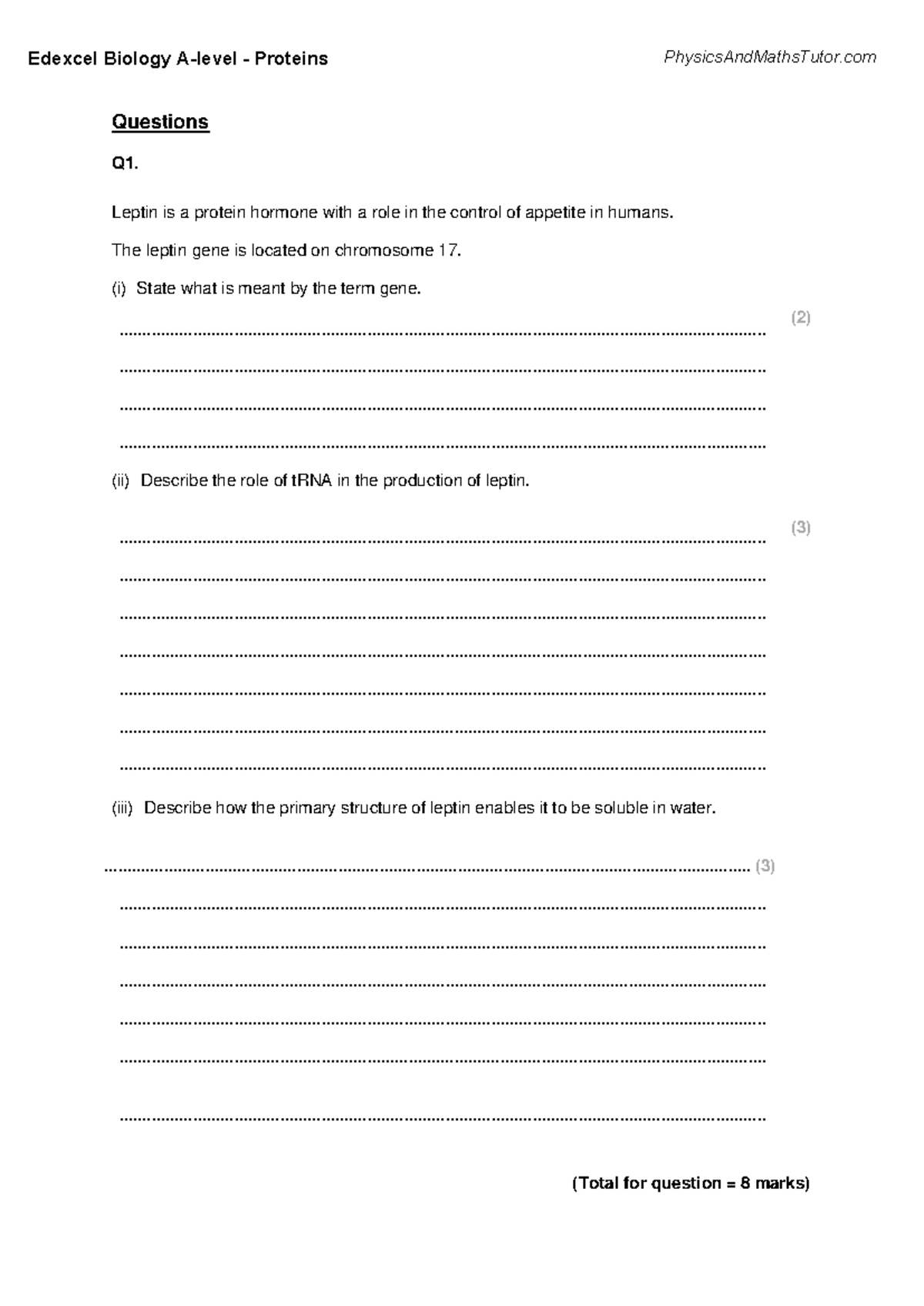 Proteins - Test Papers - Questions Q1. Leptin is a protein hormone with ...