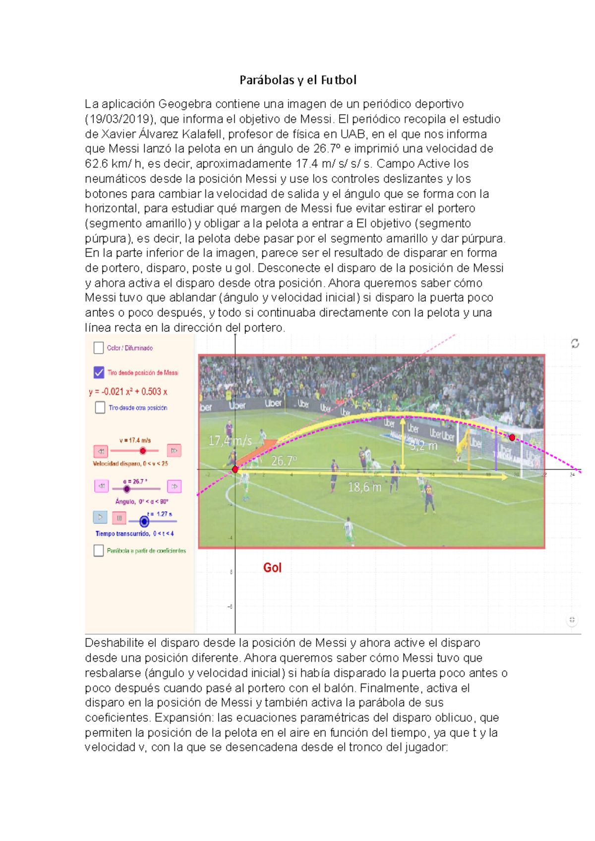 Parábolas y el Futbol - Parábolas y el Futbol La aplicación Geogebra ...
