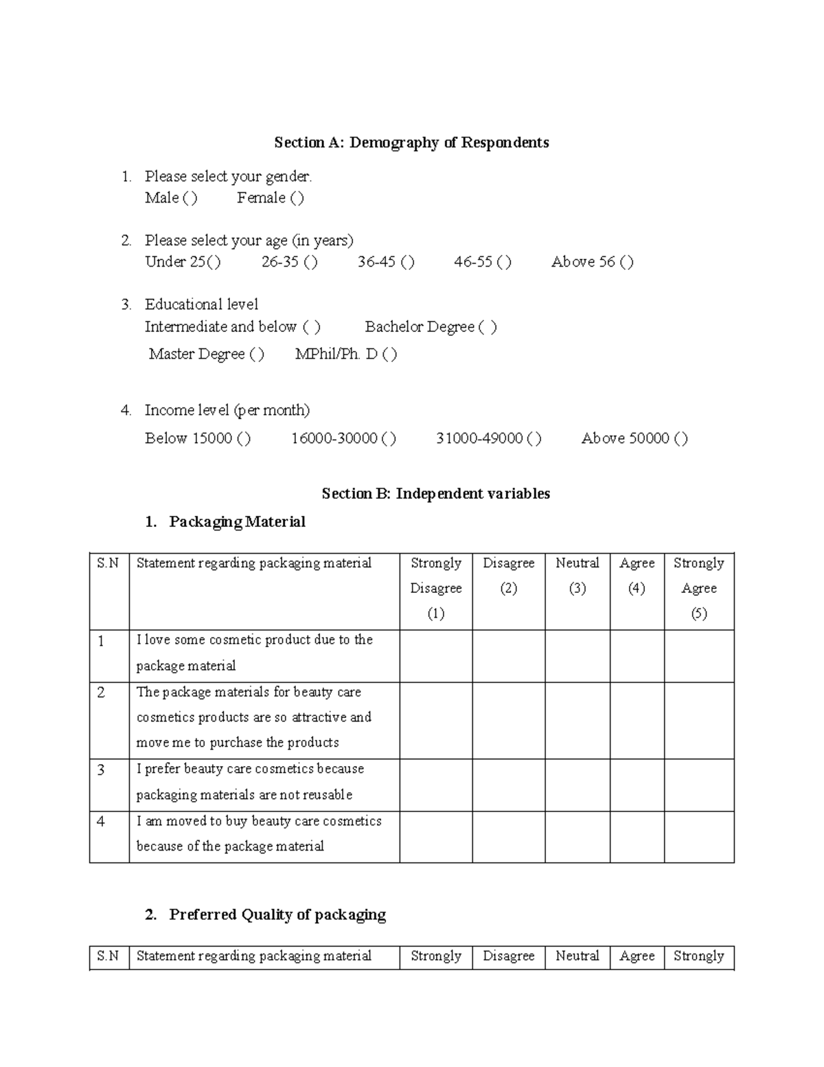 Questionnaire - Section A: Demography of Respondents 1. Please select ...