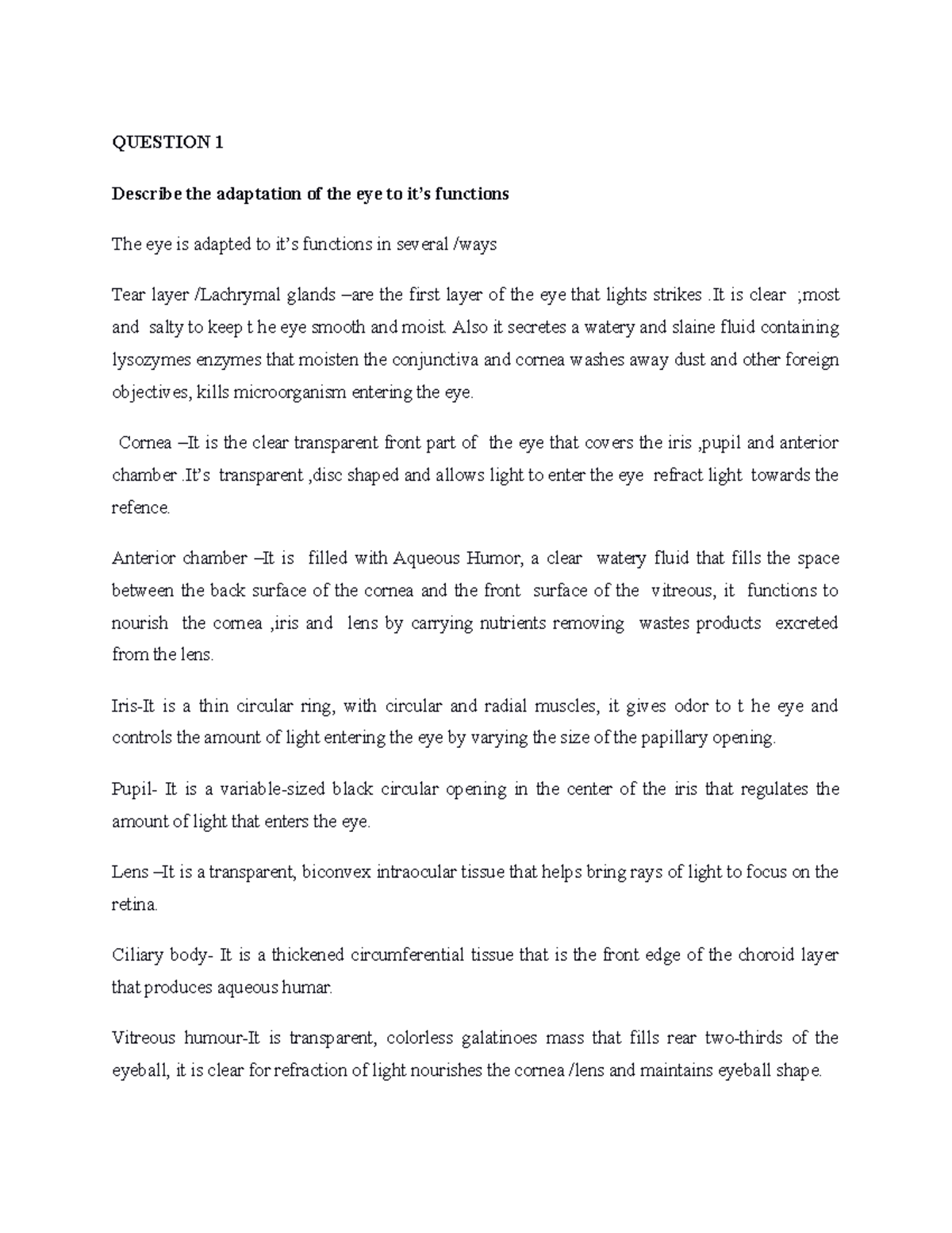 Describe the adaptation of the eye and ear to their functions ...