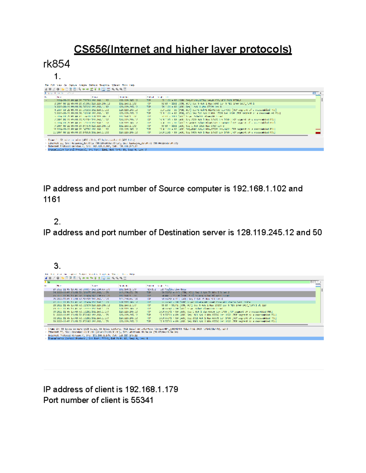 CS656(Internet and higher layer protocols) - IP address and port number of Source computer is ...
