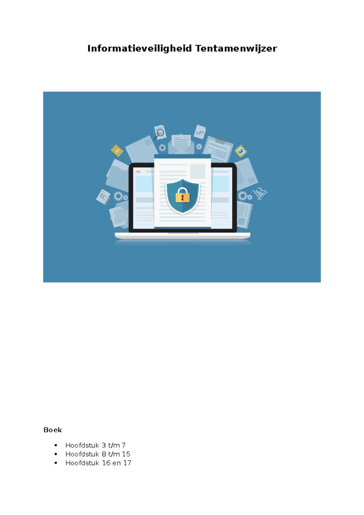 Informatieveiligheid - Die informatie te lezen, te stelen, te wijzigen ...