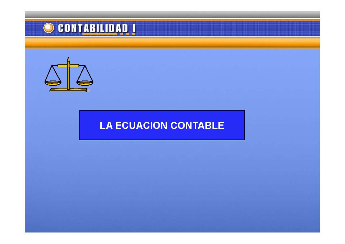 Ecuacion Contable - Nota: 8 y9 - LA ECUACION CONTABLE Los Estados ...