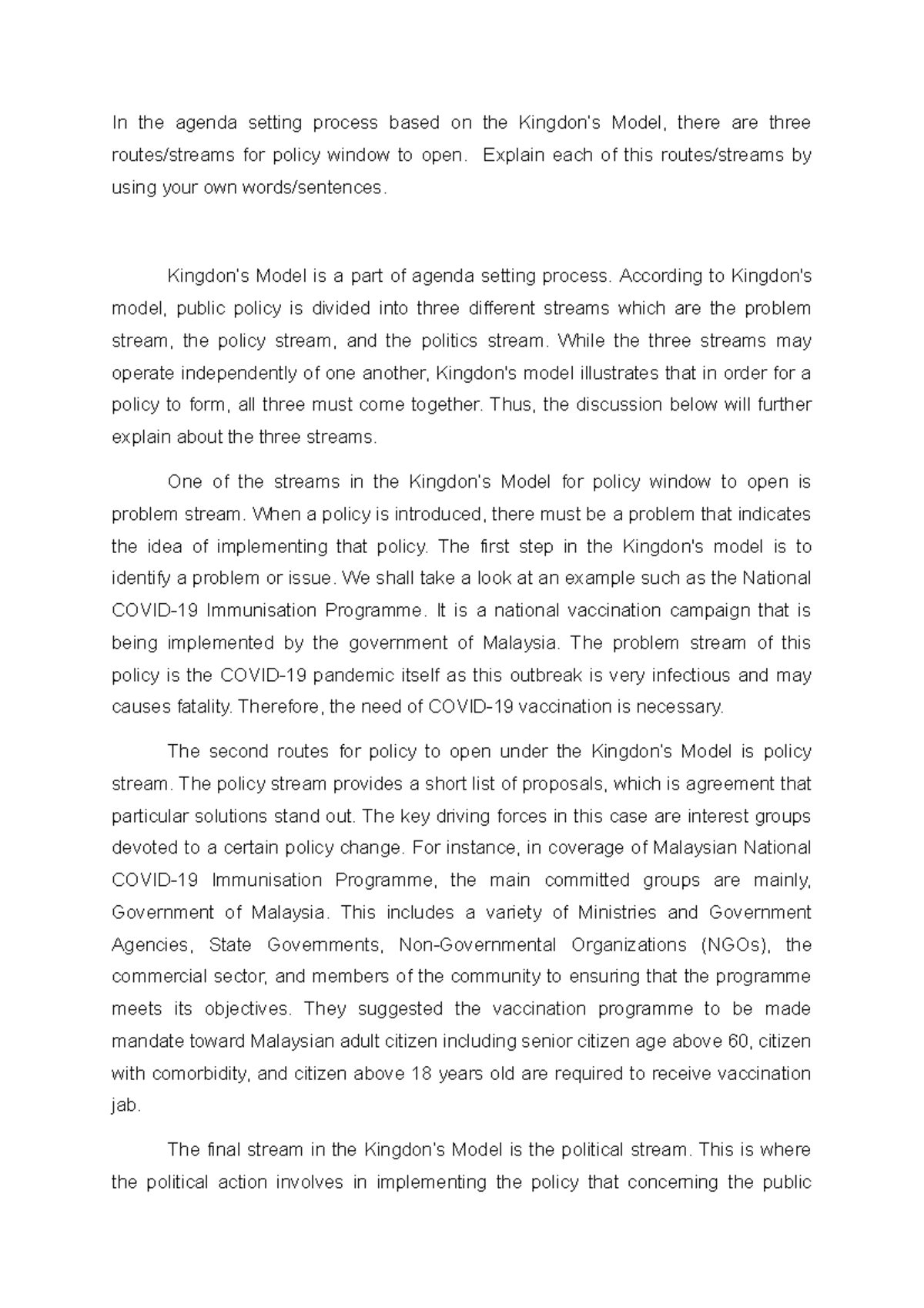 ADS514 Answer 26042022 - In the agenda setting process based on the Kingdon’s Model, there are ...