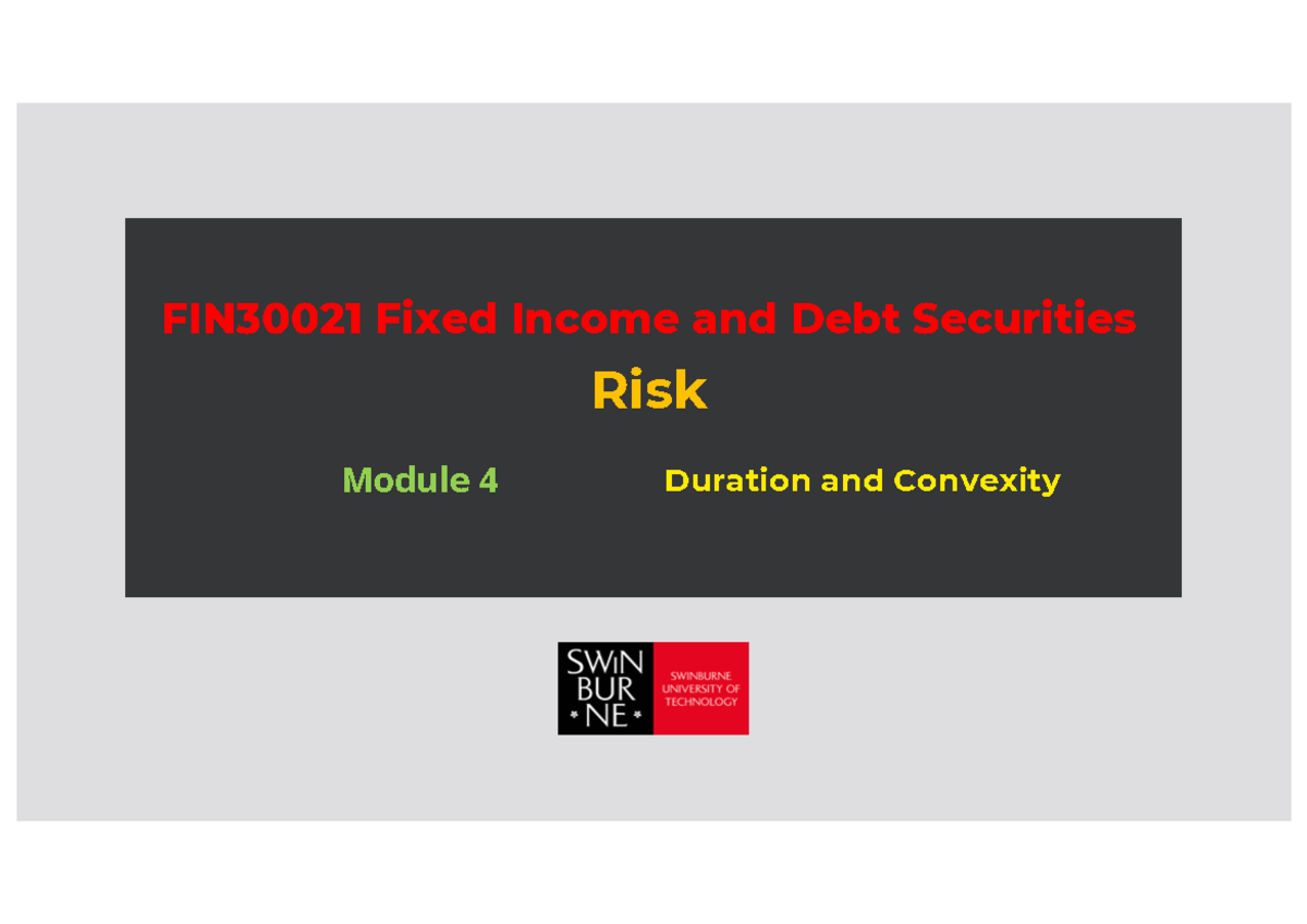 FIN30021 Module 4 - Lecture - FIN30021 Fixed Income and Debt Securities ...