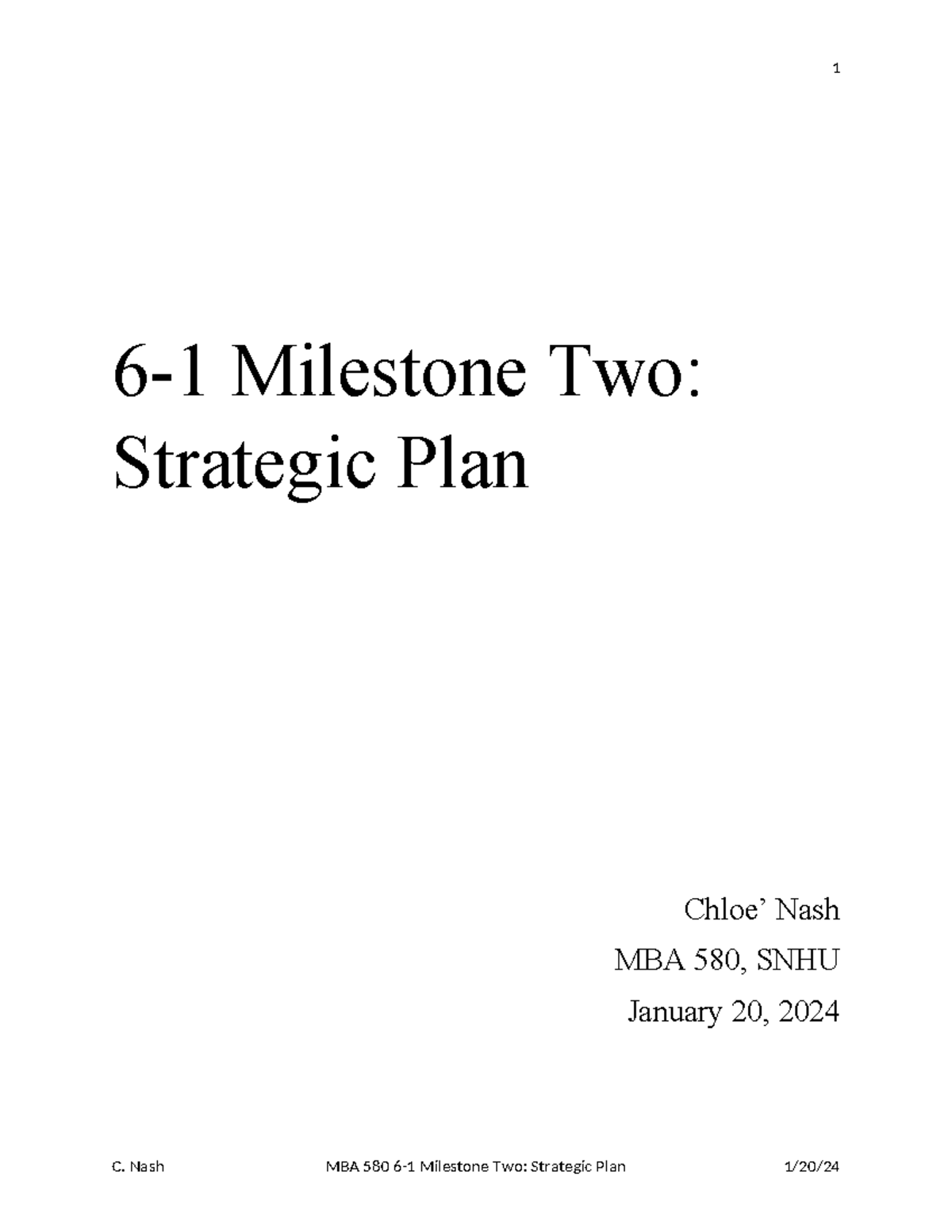 Mba 580 6-1 strategic plan - 6-1 Milestone Two: Strategic Plan Chloe ...
