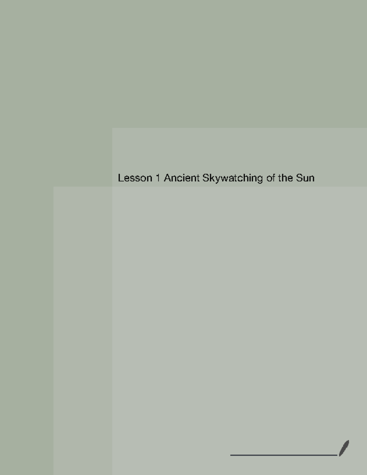 Lesson 1 Ancient Skywatching Of The Sun - Lesson 1 Ancient Skywatching ...