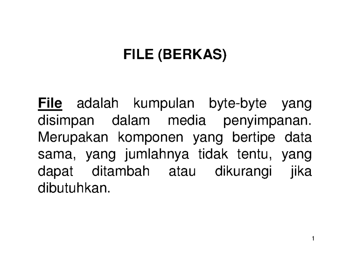FILE ( Berkas) dalam Algoritma dan Pemrograman - FILE (BERKAS) File ...