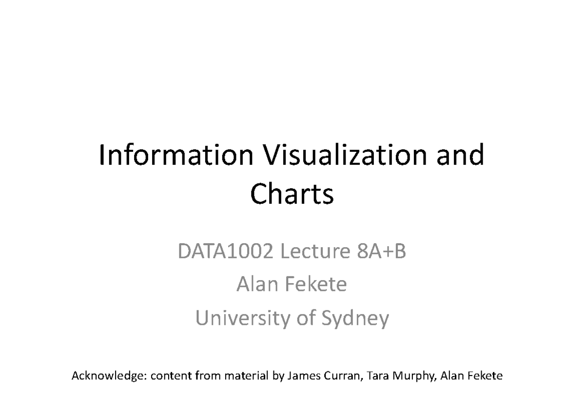 DATA1002-charts - Information Visualization and Charts DATA1002 Lecture ...