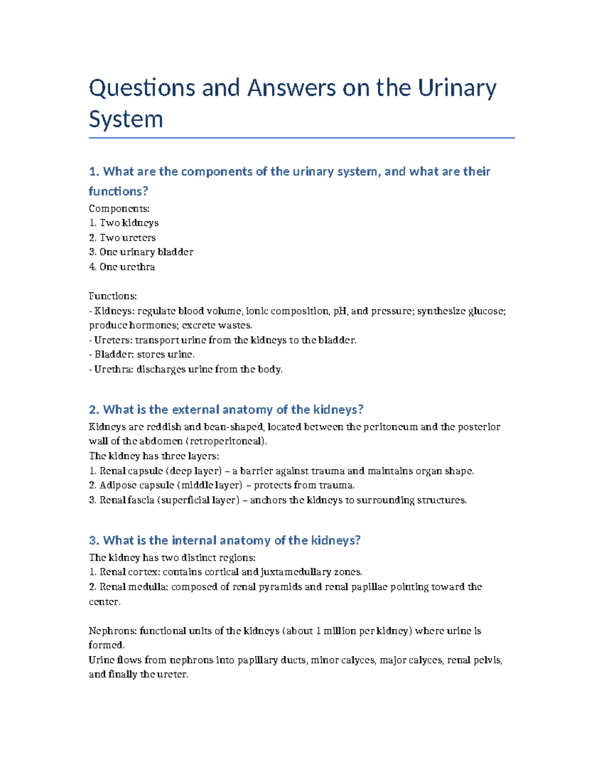 Urinary System QA - Questions and Answers on the Urinary System 1. What ...