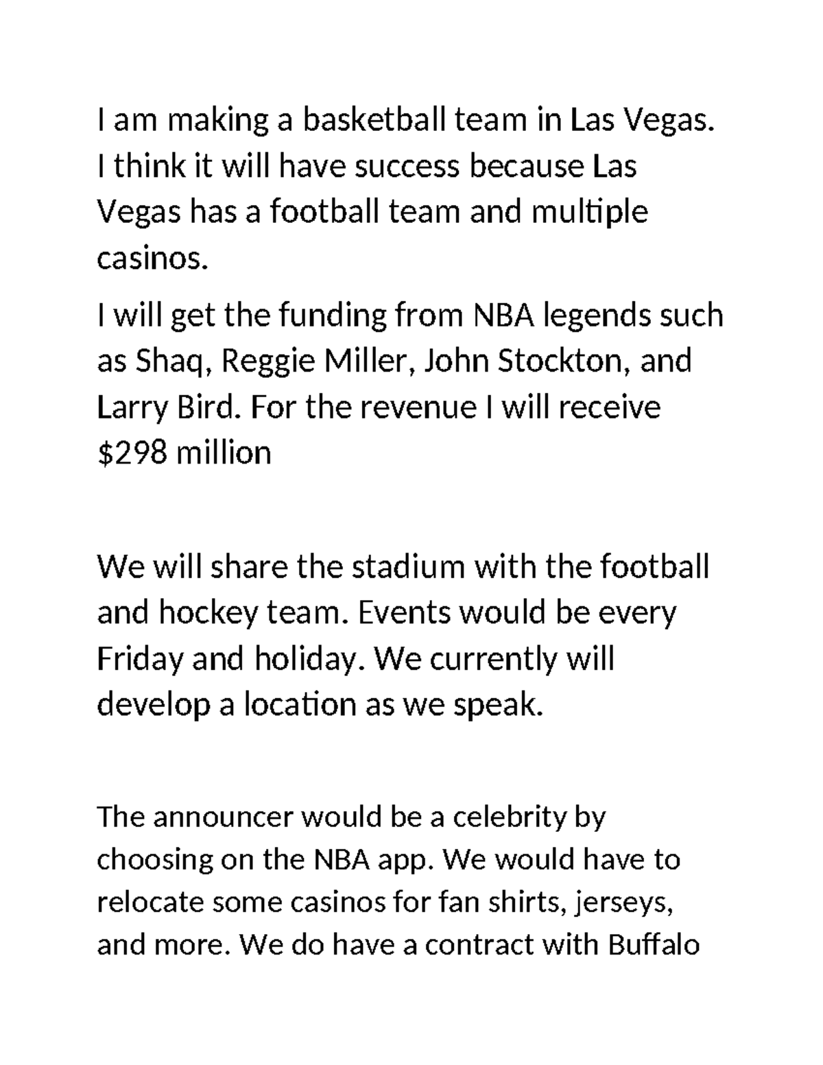 Franchise Assignment - Enjoy! - I am making a basketball team in Las ...