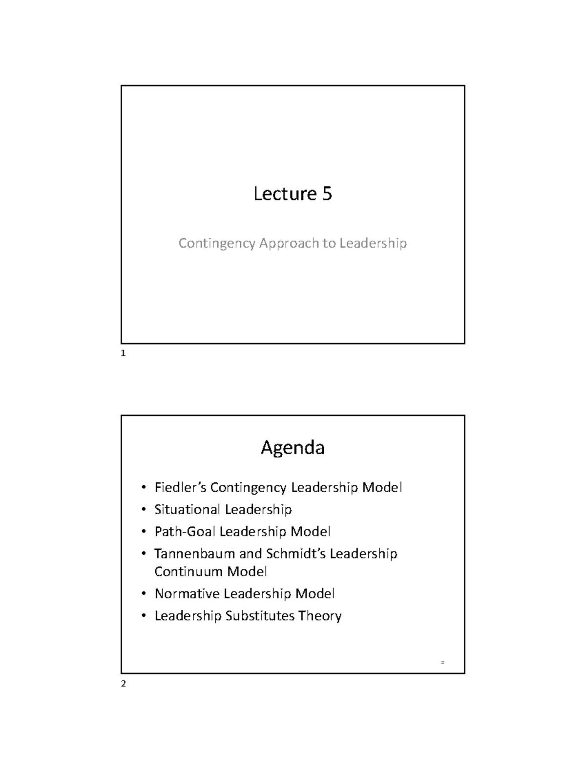 Leadership Lecture 5 Slides - Lecture 5 Contingency Approach to ...