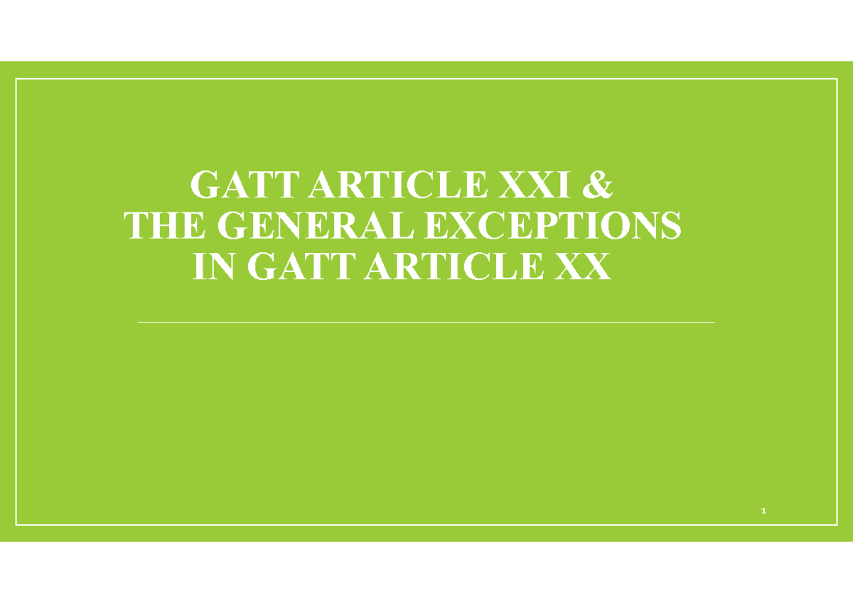Class VII - GATT ARTICLE XXI & THE GENERAL EXCEPTIONS IN GATT ARTICLE ...