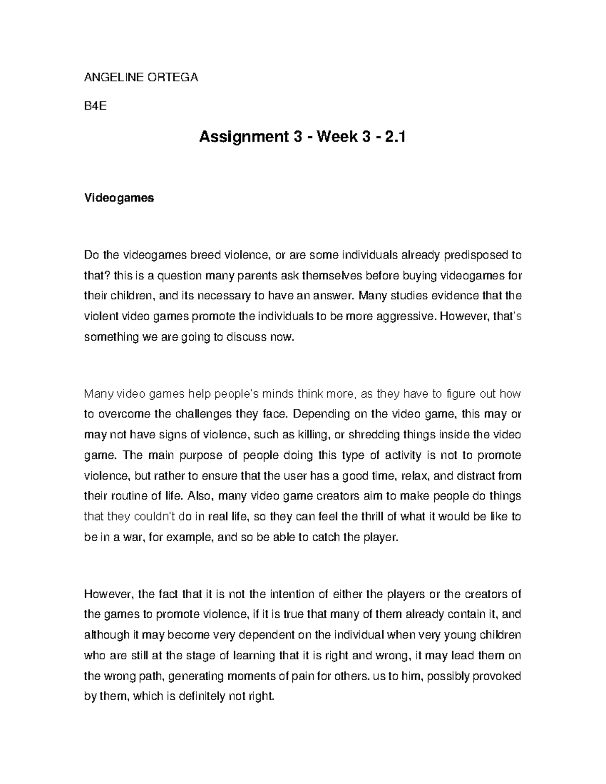Assignment 3 - Week 3 - 2 - Útil - ANGELINE ORTEGA B4E Assignment 3 - Week 3 - 2. Videogames Do ...