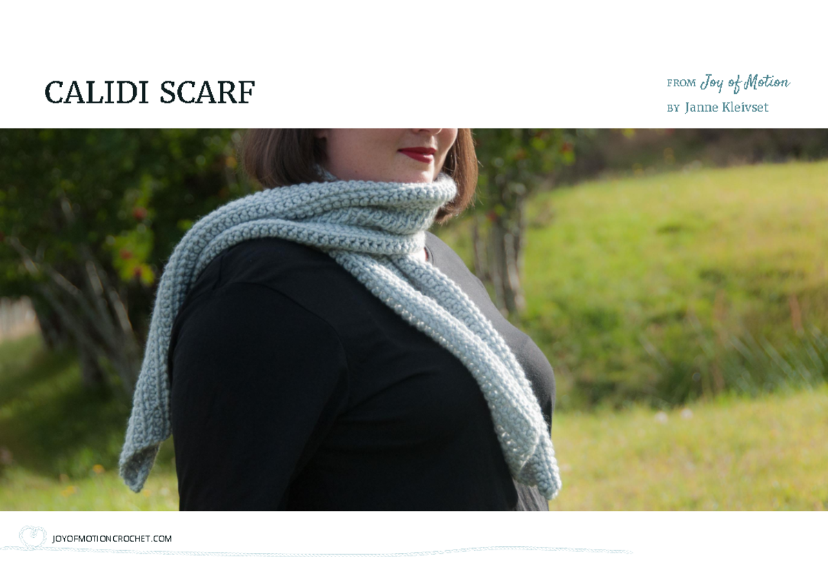 Calidi Scarf by Joy Of Motion - CALIDI SCARF JOYOFMOTIONCROCHET FROM ...
