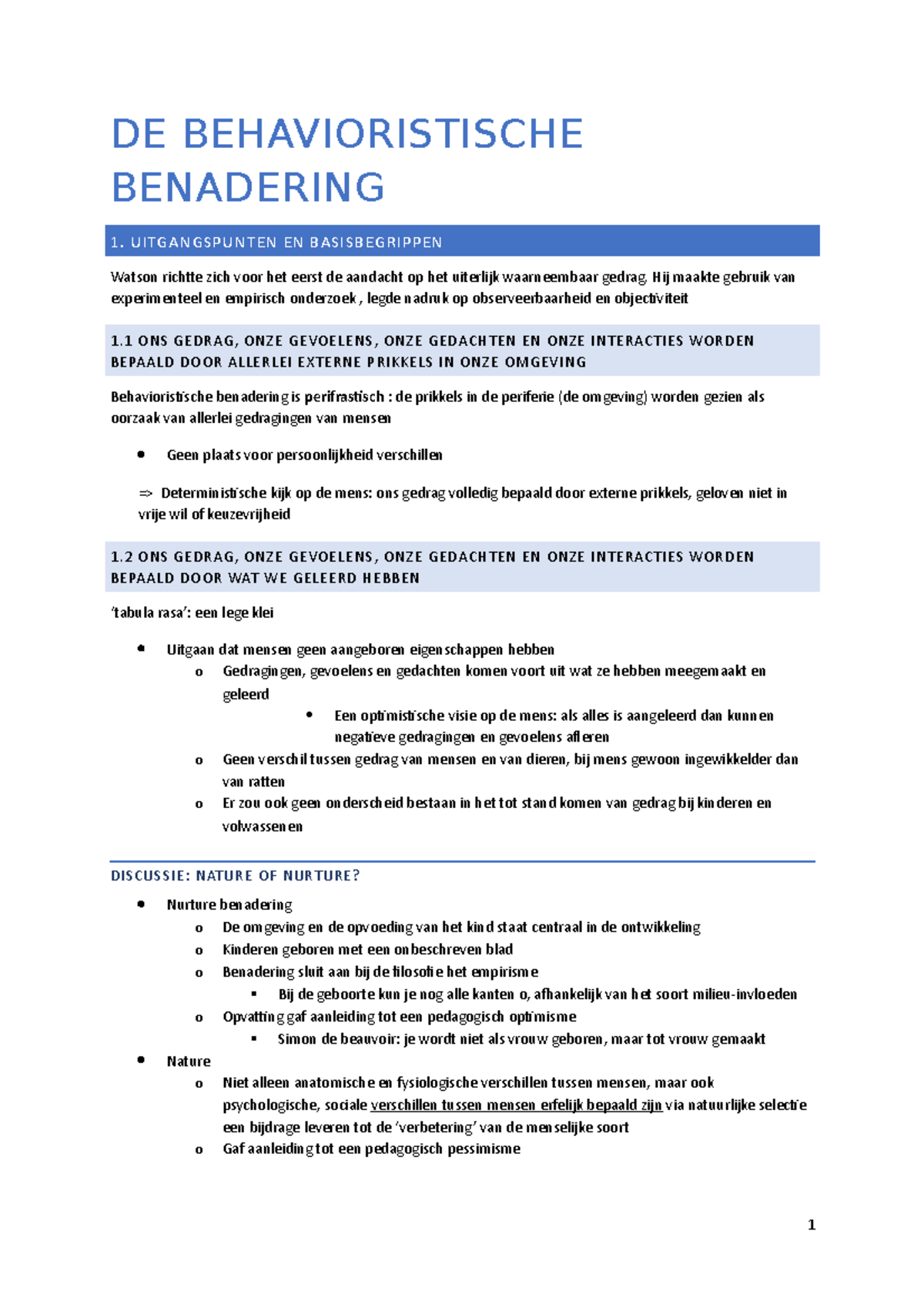 Samenvatting psychologie 2022 - DE BEHAVIORISTISCHE BENADERING 1 ...