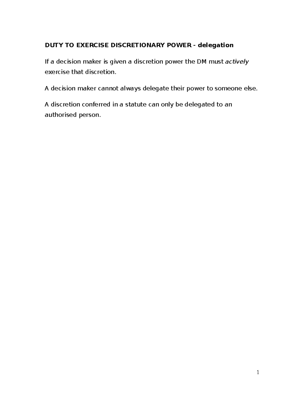 DUTY TO Exercise Discretionary Power - delegation - DUTY TO EXERCISE ...