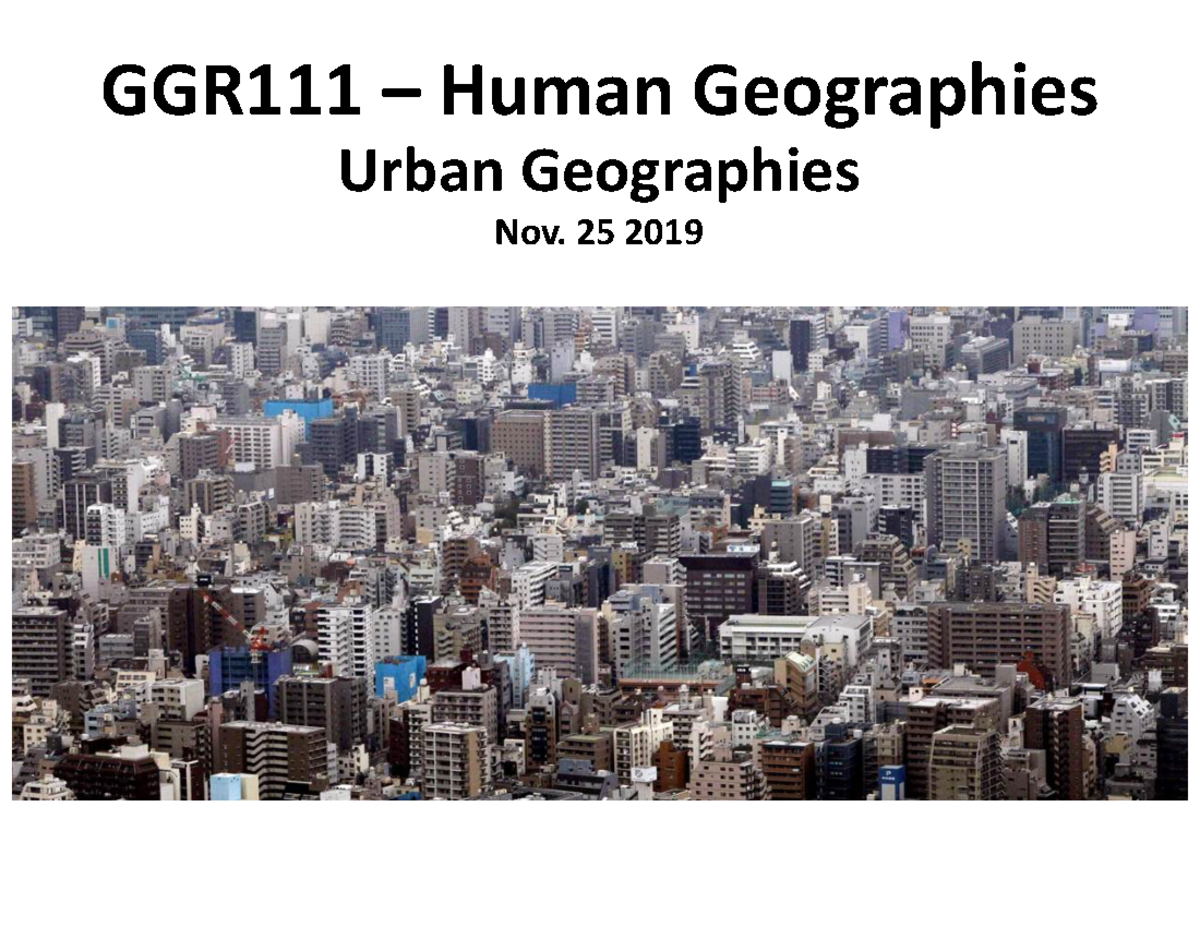 Week 11 - Nov. 25 2019 - Urbanization large - GGR111 – Human ...