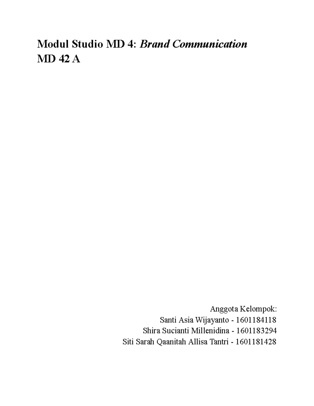 Modul Gumiwang - Modul Studio MD 4: Brand Communication MD 42 A Anggota Kelompok: Santi Asia ...