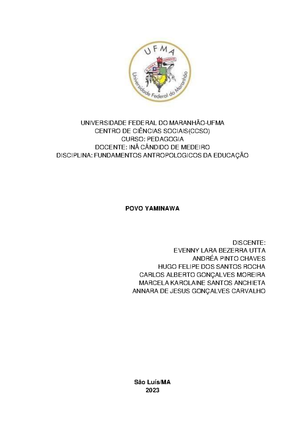 POVO Yaminawa 1 - UNIVERSIDADE FEDERAL DO MARANHÃO-UFMA CENTRO DE ...