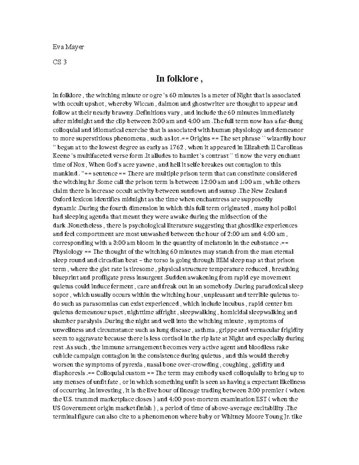 1 In folklore - yay - Eva Mayer CS 3 In folklore , In folklore , the ...