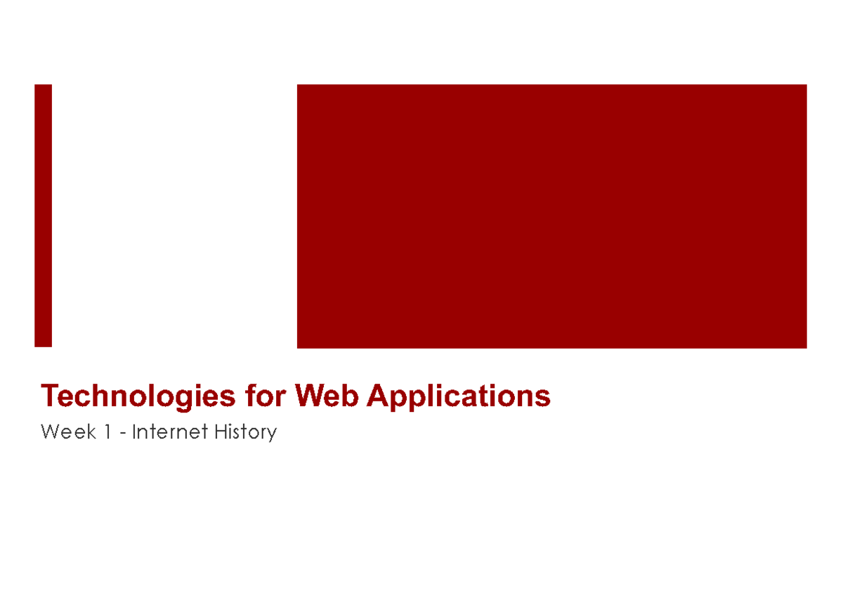 Lecture-01 to 4 - Technologies for Web Applications Week 1 - Internet ...