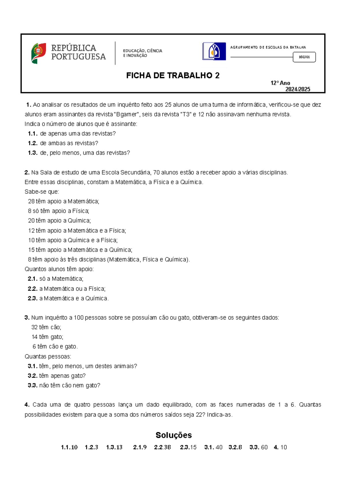 Ficha 2 - Ao analisar os resultados de um inquérito feito aos 25 alunos ...