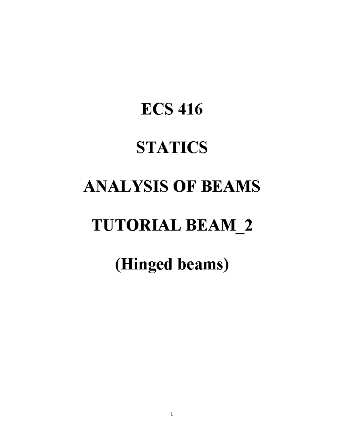 Tutorial Beam 2 - Beam - Basic Structural Analysis - 1 ECS 416 STATICS ...