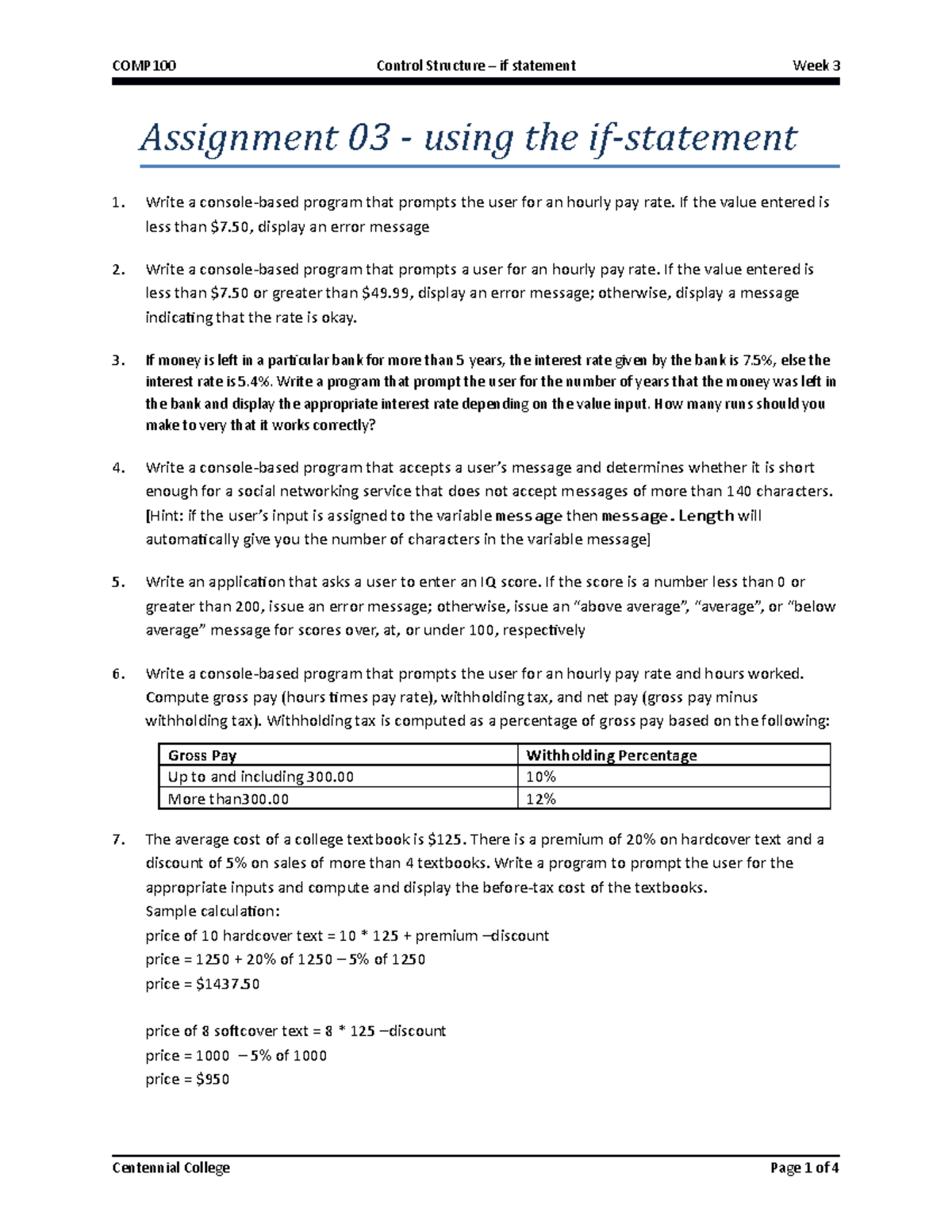 Week 03-Assignment 03 - sfv - Assignment 03 - using the if-statement Write a console-based ...